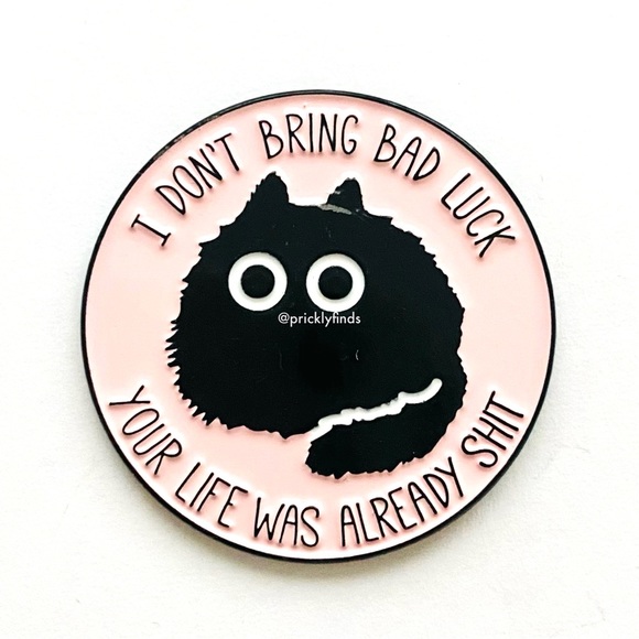 pricklyfinds | Jewelry | 84 Black Cat I Dont Bring Bad Luck Your Life ...